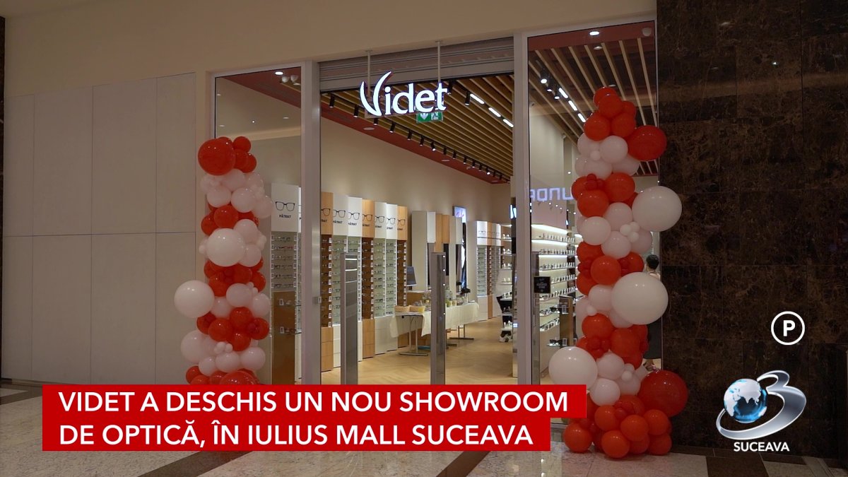 Videt a deschis un nou showroom de optică, ȋn Iulius Mall Suceava