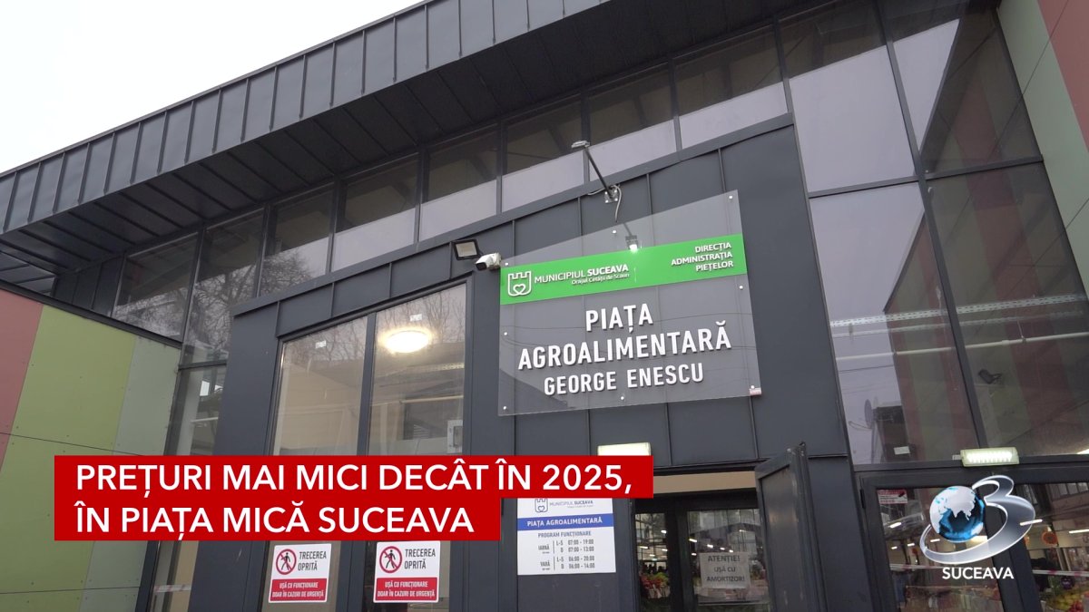 Prețuri mai mici decât în 2025, în Piața Mică Suceava